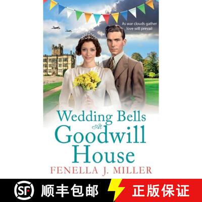 【3-4周达】Wedding Bells at Goodwill House: The BRAND NEW instalment in Fenella J. Miller's Goodwill ... [9781801628754]