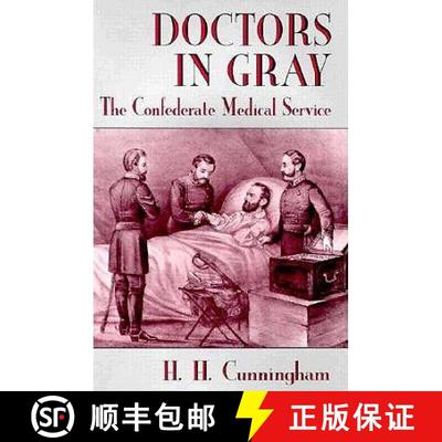 【3-4周达】Doctors in Gray – The Confederate Medical Service [9780807118566]