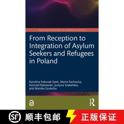 【3-4周达】From Reception to Integration of Asylum Seekers and Refugees in Poland [9781032051550]