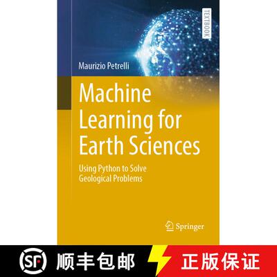 【3-4周达】精装 Machine Learning for Earth Sciences : Using Python to Solve Geological Problems [9783031351136]