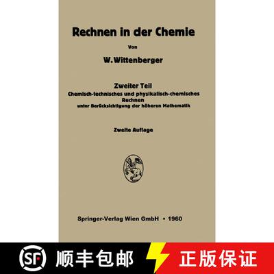 【3-4周达】Rechnen in Der Chemie: Zweiter Teil: Chemisch-Technisches Und Physikalisch-Chemisches Rech... [9783662374979]