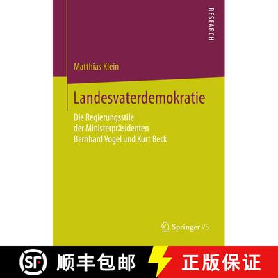 【3-4周达】Landesvaterdemokratie : Die Regierungsstile der Ministerpräsidenten Bernhard Vogel und Ku... [9783658070403]