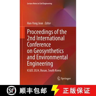 【3-4周达】Proceedings of the 2nd International Conference on Geosynthetics and Environmental Enginee... [9789819777655]
