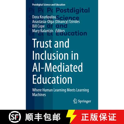 【3-4周达】Trust and Inclusion in AI-Mediated Education: Where Human Learning Meets Learning Machines [9783031644894]