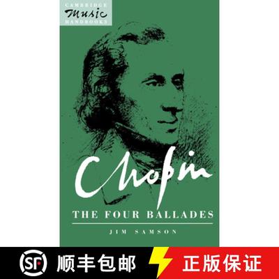 【3-4周达】Chopin: The Four Ballades: - Chopin: The Four Ballades [9780521384612]