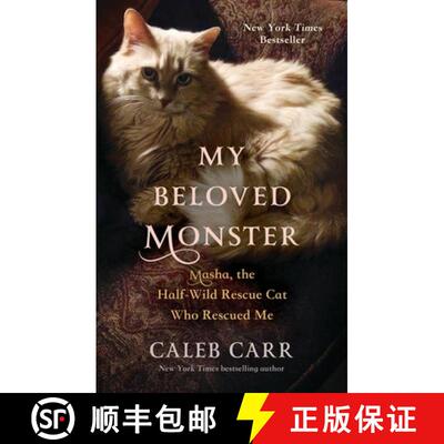 【3-4周达】精装 My Beloved Monster : Masha, the Half-Wild Rescue Cat Who Rescued Me: Masha, the Half-... [9780316503600]