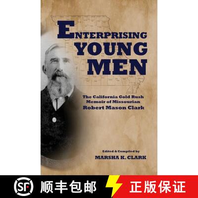 【3-4周达】Enterprising Young Men: The California Gold Rush Memoir of Missourian Robert Mason Clark [9798330606726]