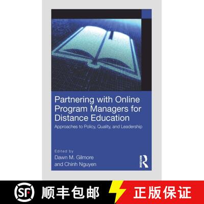 【3-4周达】Partnering with Online Program Managers for Distance Education: Approaches to Policy, Qual... [9781032480480]