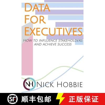 【3-4周达】Data For Executives: How to Influence Stakeholders and Achieve Success [9781735843100]