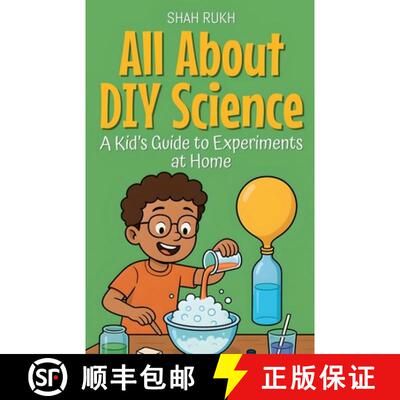 【3-4周达】All About DIY Science: A Kid's Guide to Experiments at Home [9798232201333]