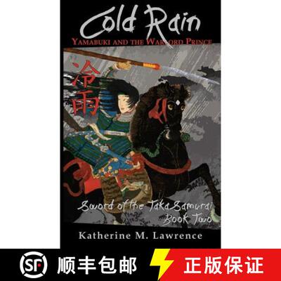 【3-4周达】Cold Rain: Yamabuki and the Warlord Prince [9781943194032]