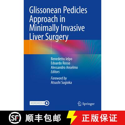 【3-4周达】Glissonean Pedicles Approach in Minimally Invasive Liver Surgery [9783031352973]