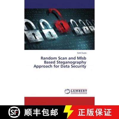 预订 Random Scan and Mlsb Based Steganography Approach for Data Security [9786202197908]
