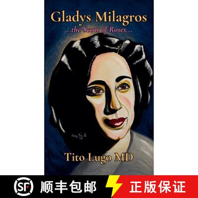 【3-4周达】Gladys Milagros...the Scent of Roses... [9798186700234]