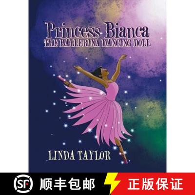 预订 Princess Bianca the Ballerina Dancing Doll [9781643500898]