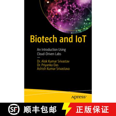 【3-4周达】Biotech and IoT : An Introduction Using Cloud-Driven Labs (First Edition) [9798868805264]