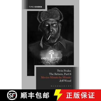 【3-4周达】Twin Peaks: The Return, Part 8: Movies Minute by Minute [9798765121757]