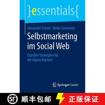 【3-4周达】Selbstmarketing im Social Web : Erprobte Strategien für die eigene Karriere [9783658093822]
