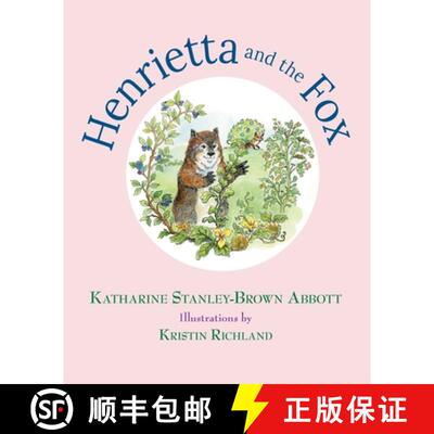 【3-4周达】Henrietta and the Fox (Book 2 in the Henrietta, the Loveable Woodchuck Series) [9798988271505]