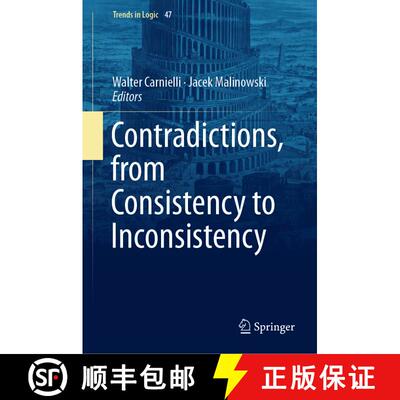 【3-4周达】精装 Contradictions, from Consistency to Inconsistency (1st ed. 2018) [9783319987965]