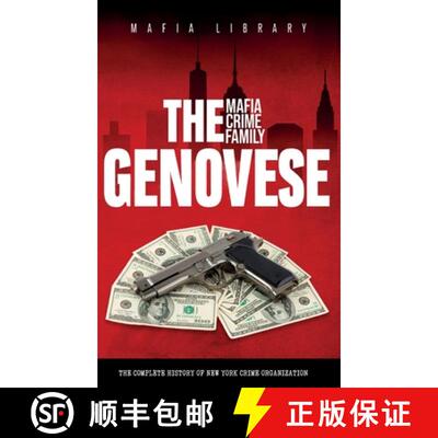 【3-4周达】The Genovese Mafia Crime Family: A Complete History of New York Criminal Organization [9781917077019]