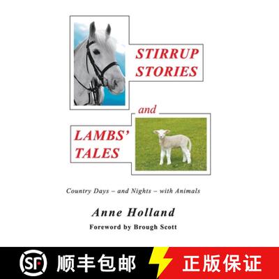 【3-4周达】精装 STIRRUP STORIES and LAMBS' TALES: Country Days - and Nights - with Animals [9781803693644]