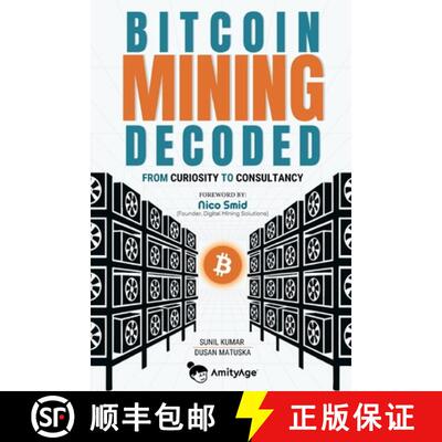 【3-4周达】Bitcoin Mining Decoded: From Curiosity To Consultancy [9788198870605]