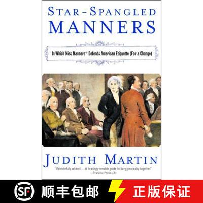 【3-4周达】Star-Spangled Manners: In Which Miss Manners Defends American Etiquette (for a Change) (Re... [9780393325010]