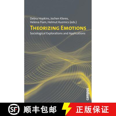 【3-4周达】Theorizing Emotions – Sociological Explorations and Applications [9783593389721]