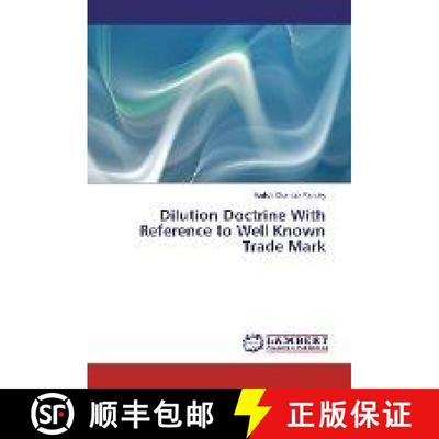 预订 Dilution Doctrine With Reference to Well Known Trade Mark [9783330024649]
