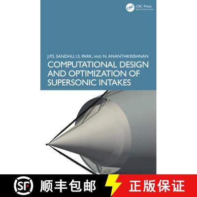【3-4周达】精装 Computational Design and Optimization of Supersonic Intakes [9781032794570]