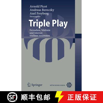 【3-4周达】Triple Play : Fernsehen, Telefonie und Internet wachsen zusammen [9783540497226]