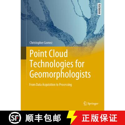 【3-4周达】Point Cloud Technologies for Geomorphologists: From Data Acquisition to Processing [9783031109744]