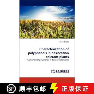 预订 Characterization of Polyphenols in Desiccation Tolerant Plants [9783844317084]