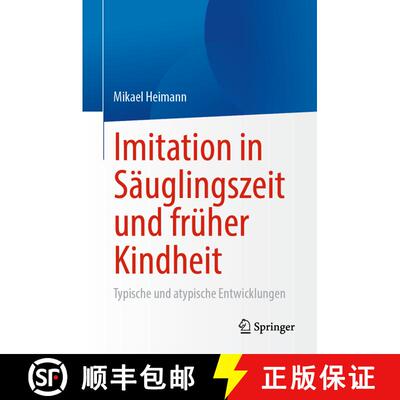 【3-4周达】精装 Imitation in Säuglingszeit und früher Kindheit: Typische und atypische Entwicklungen [9783031774157]