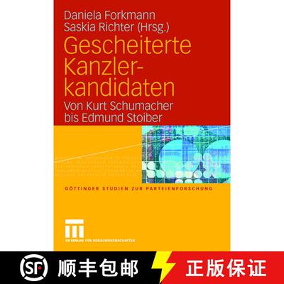 【3-4周达】Gescheiterte Kanzlerkandidaten : Von Kurt Schumacher bis Edmund Stoiber [9783531150512]