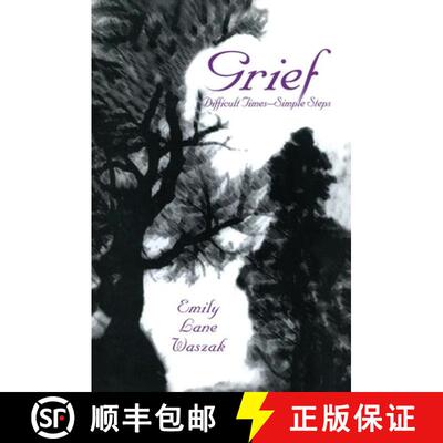 【3-4周达】Grief: Difficult Times, Simple Steps [9781560326571]