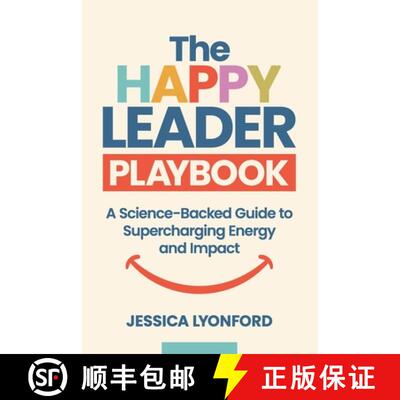 【3-4周达】The Happy Leader Playbook: A Science-Backed Guide to Supercharging Energy and Impact [9781990830792]