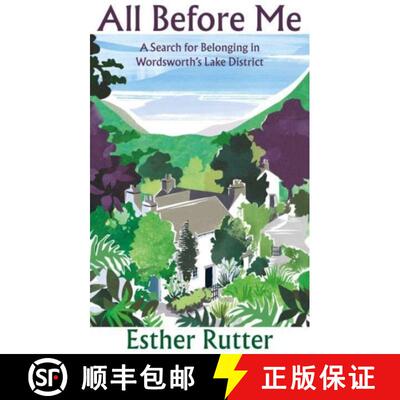 【3-4周达】All Before Me: A Search for Belonging in Wordsworth's Lake District [9781783787951]