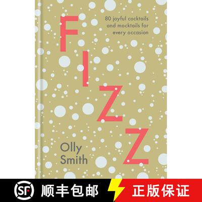 【3-4周达】精装 Fizz: 80 Joyful Cocktails and Mocktails for Every Occasion [9780593139448]
