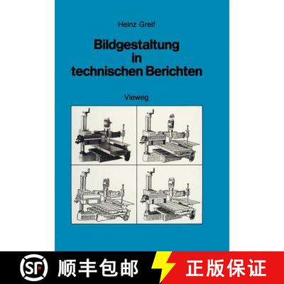 【3-4周达】Bildgestaltung in technischen Berichten : Die Herstellung aussagekräftiger Foto-Illustrat... [9783528033590]