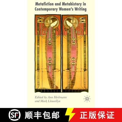 【3-4周达】精装 Metafiction and Metahistory in Contemporary Women's Writing [9780230005044]