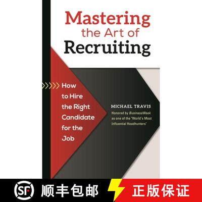 【3-4周达】精装 Mastering the Art of Recruiting: How to Hire the Right Candidate for the Job [9781440831447]