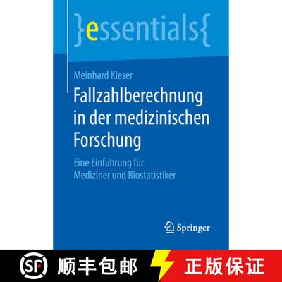 【3-4周达】Fallzahlberechnung in der medizinischen Forschung : Eine Einführung für Mediziner und Bi... [9783658207397]