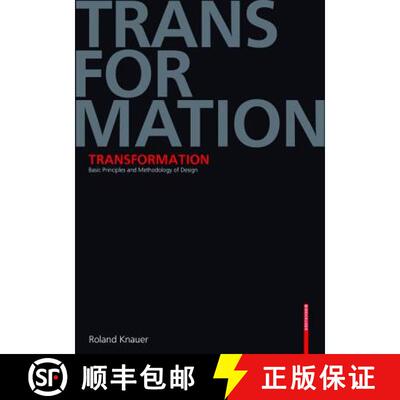 【3-4周达】Transformation: Basic Principles and Methodology of Design [9783764367619]