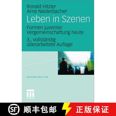 【3-4周达】Leben in Szenen : Formen juveniler Vergemeinschaftung heute (3., überarbeitet Aufl. 2010) [9783531157436]