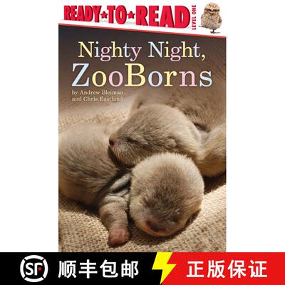 【3-4周达】Nighty Night, ZooBorns: Ready-to-Read Level 1 [9781442443860]