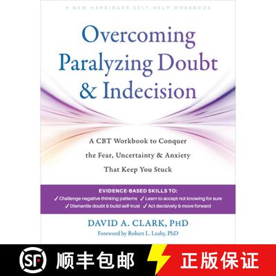 【3-4周达】Overcoming Paralyzing Doubt and Indecision: A CBT Workbook to Conquer the Fear, Uncertaint... [9781648485756]