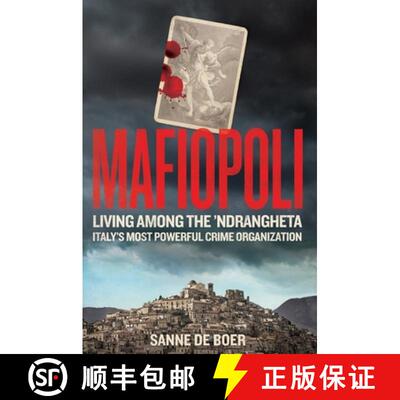 【3-4周达】精装 Mafiopoli : Living Among the 'Ndrangheta - Italy's Most Powerful Crime Organisation [9781800962125]