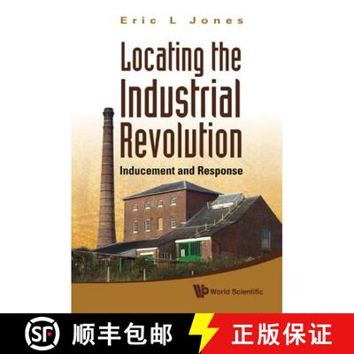 【3-4周达】精装 Locating The Industrial Revolution: Inducement And Response [9789814295253]